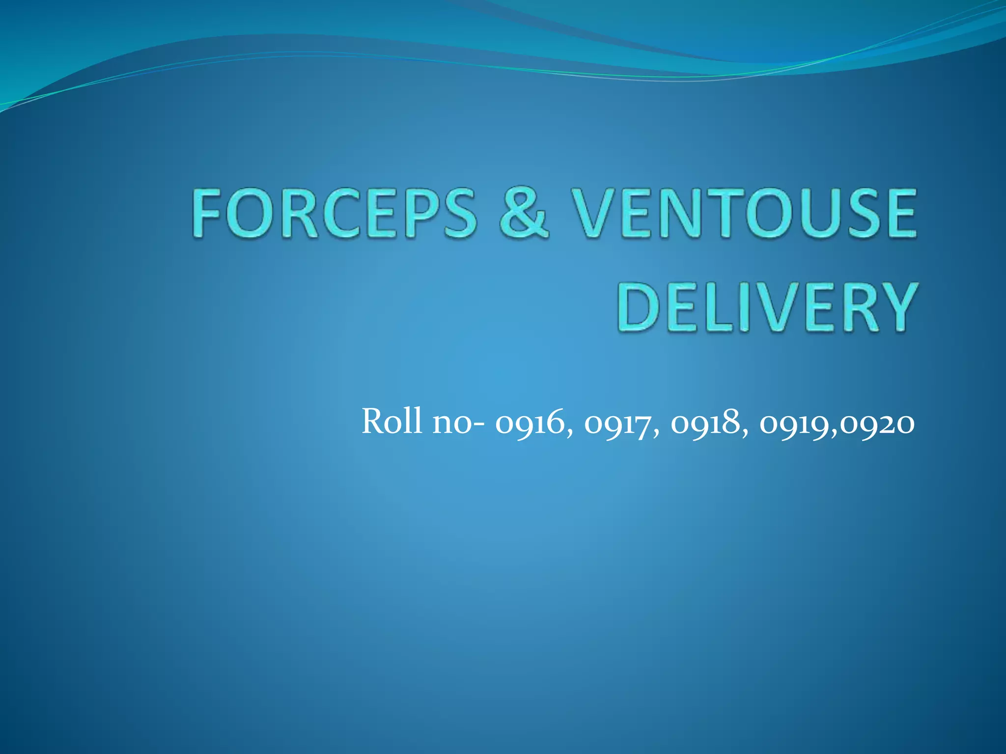 FORECEPS & VACUUM (2)h.pptx