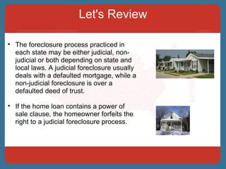 Foreclosure Laws: The Differences Between Judicial And Non-Judicial Foreclosures | PPT