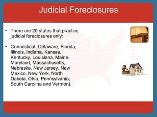Foreclosure Laws: The Differences Between Judicial And Non-Judicial Foreclosures | PPT