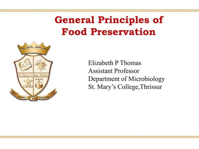 Microbiology:General Principles of Food Preservation | PPTX