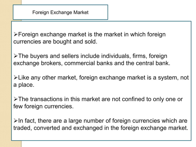 Foregin exchange market 2.pptx