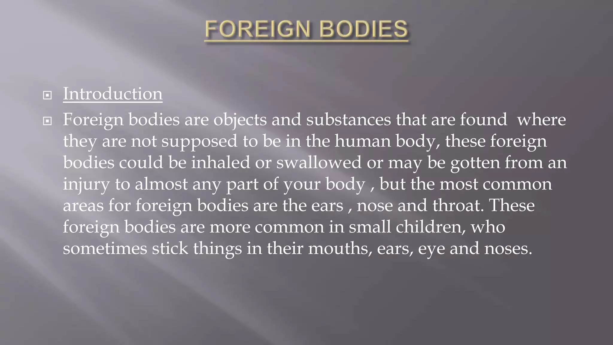 foreign bodies.pptx