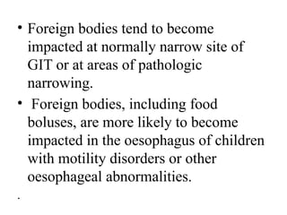 FOREIGN BODIES.pptx123456899998754444444444 | PPTX