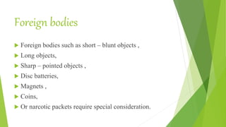 Foreignbodies and chemical burns of the esophagus.pptx