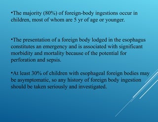 Foreign bodies in Gastro intestinal tract.ppt