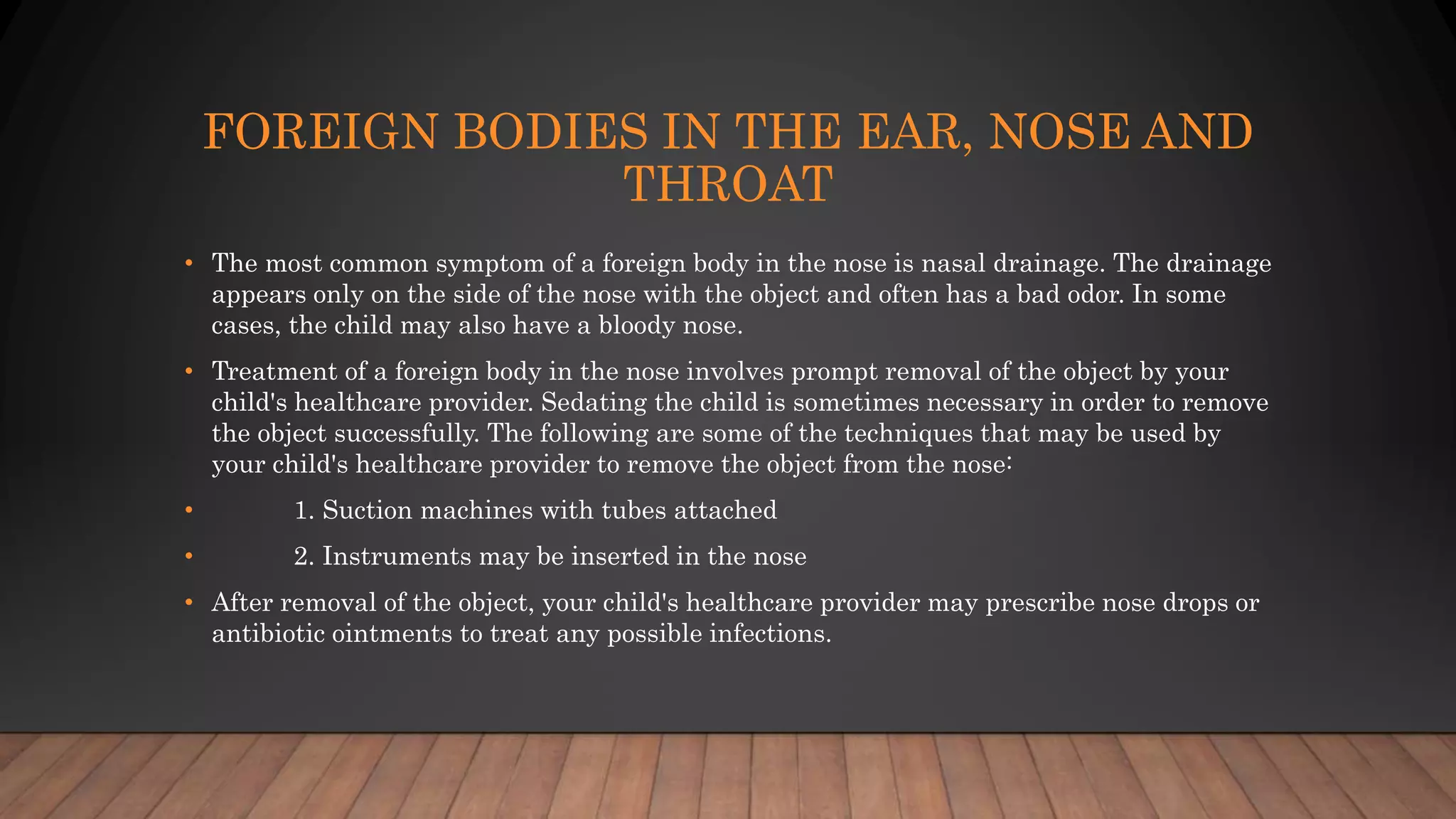 Foreign bodies in the ear, nose and | PPTX