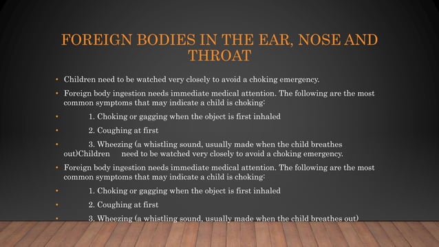 Foreign bodies in the ear, nose and | PPTX