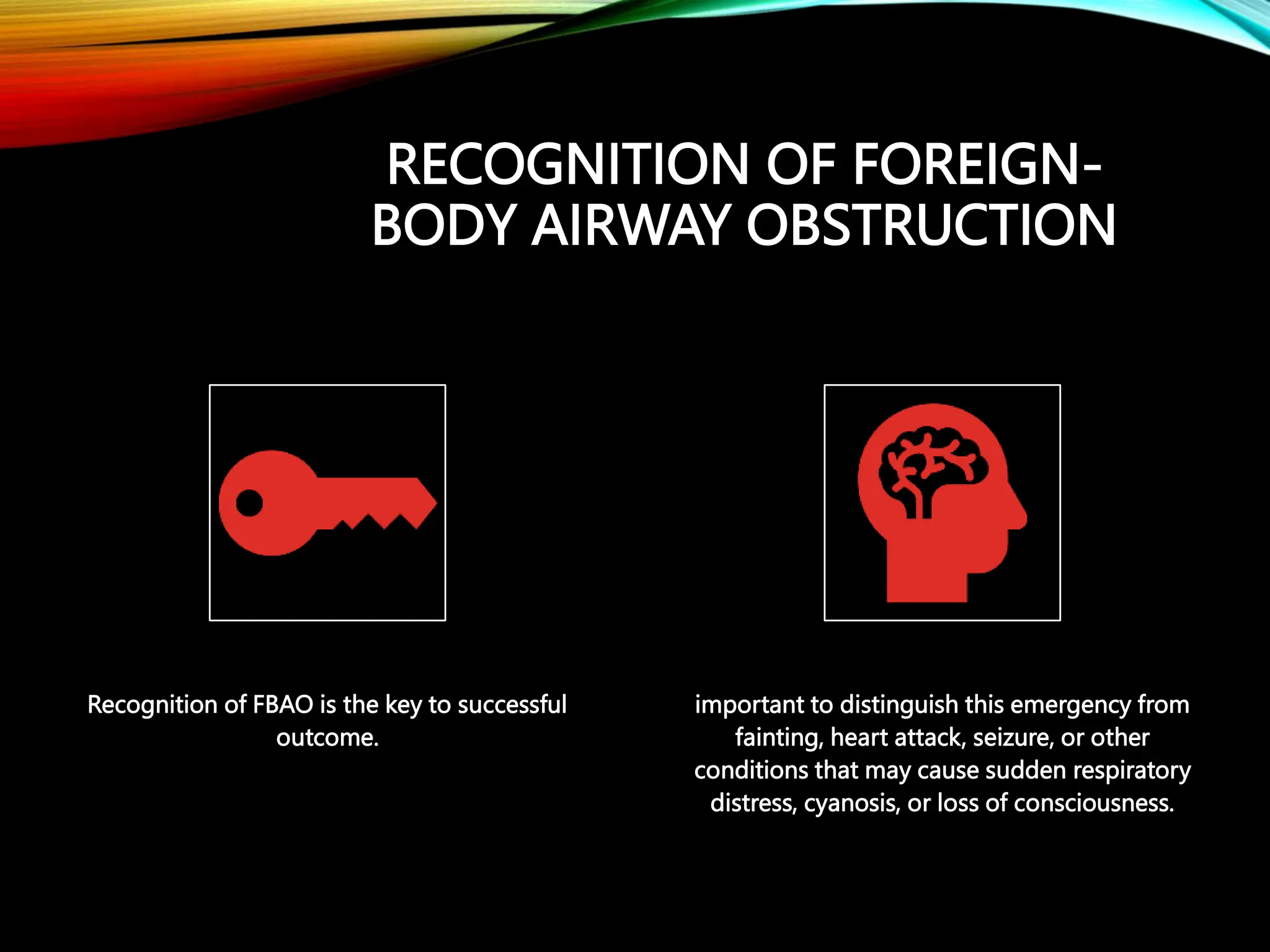 FOREIGN BODY AIRWAY OBSTRUCTION (CHOKING) | PPTX