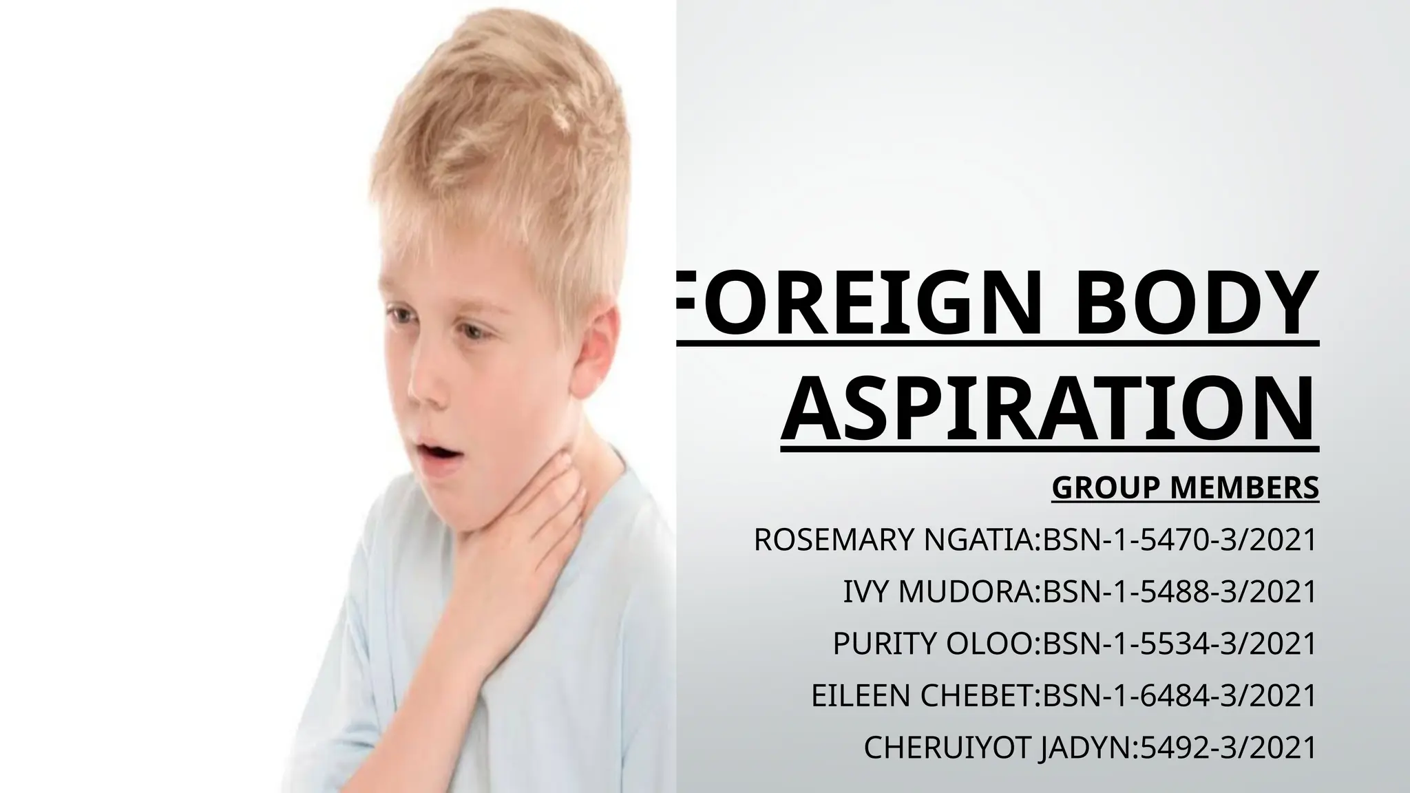 FOREIGN BODY ASPIRATION-1-1 - Copy.pptxv | PPTX