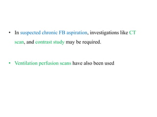 Foreign body aspiration dr yusuf imran | PPTX