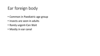 Foreign body in ENT | PPTX