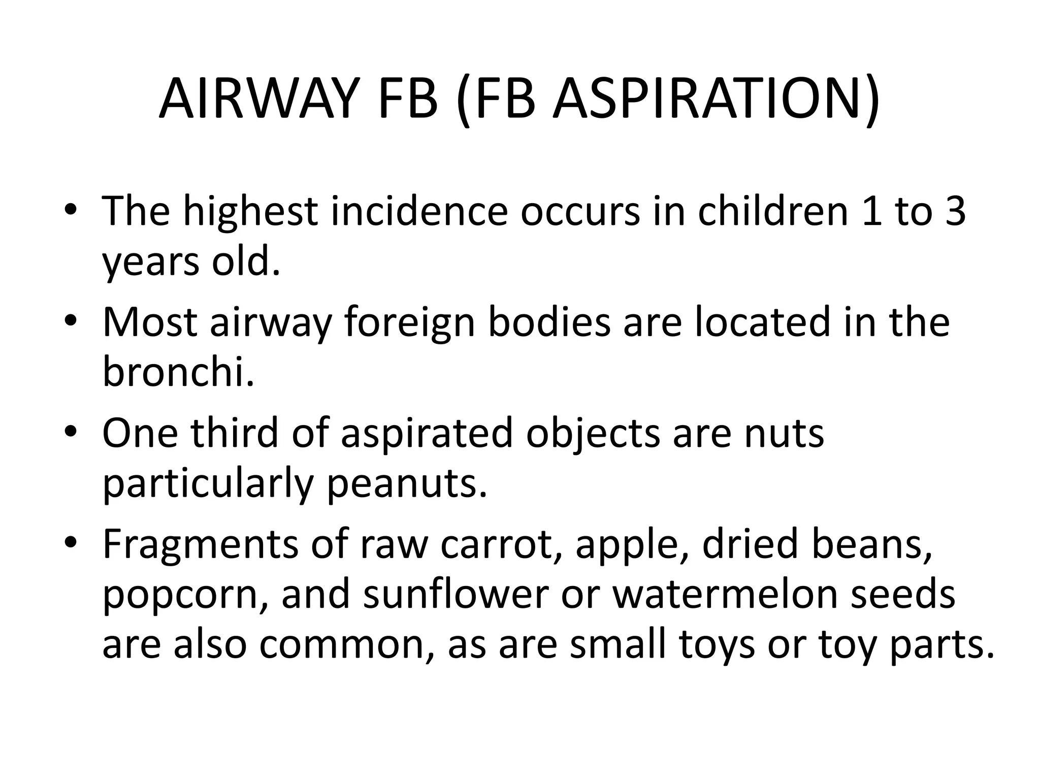 FOREIGN BODY INGESTION & ASPIRATION - 2.pptx