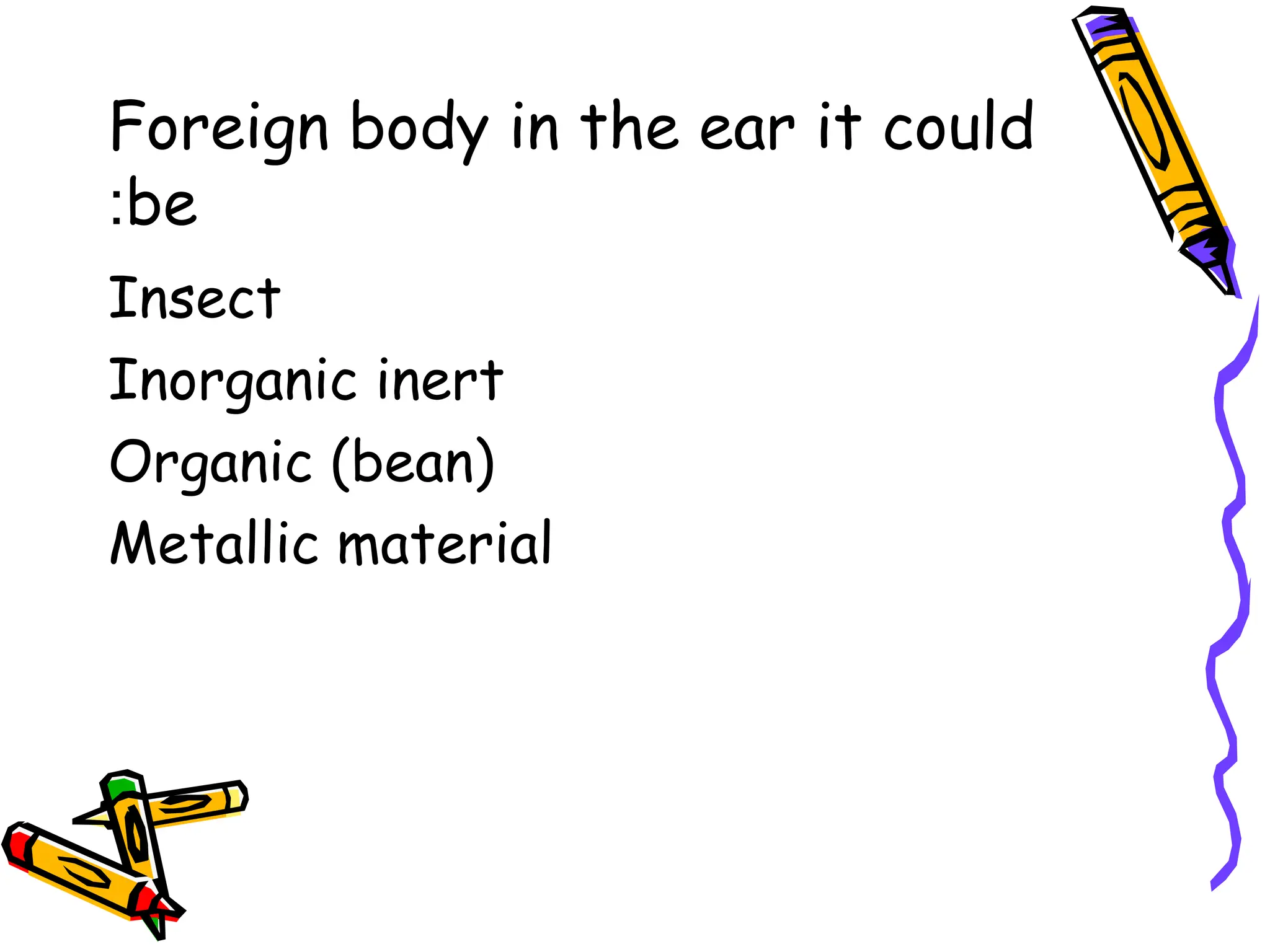 Foreign Body in the Ear.ppt uuuuuuuuuuuu | PPT