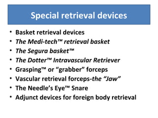 Foreign body removal during cardiac catheterization | PPT