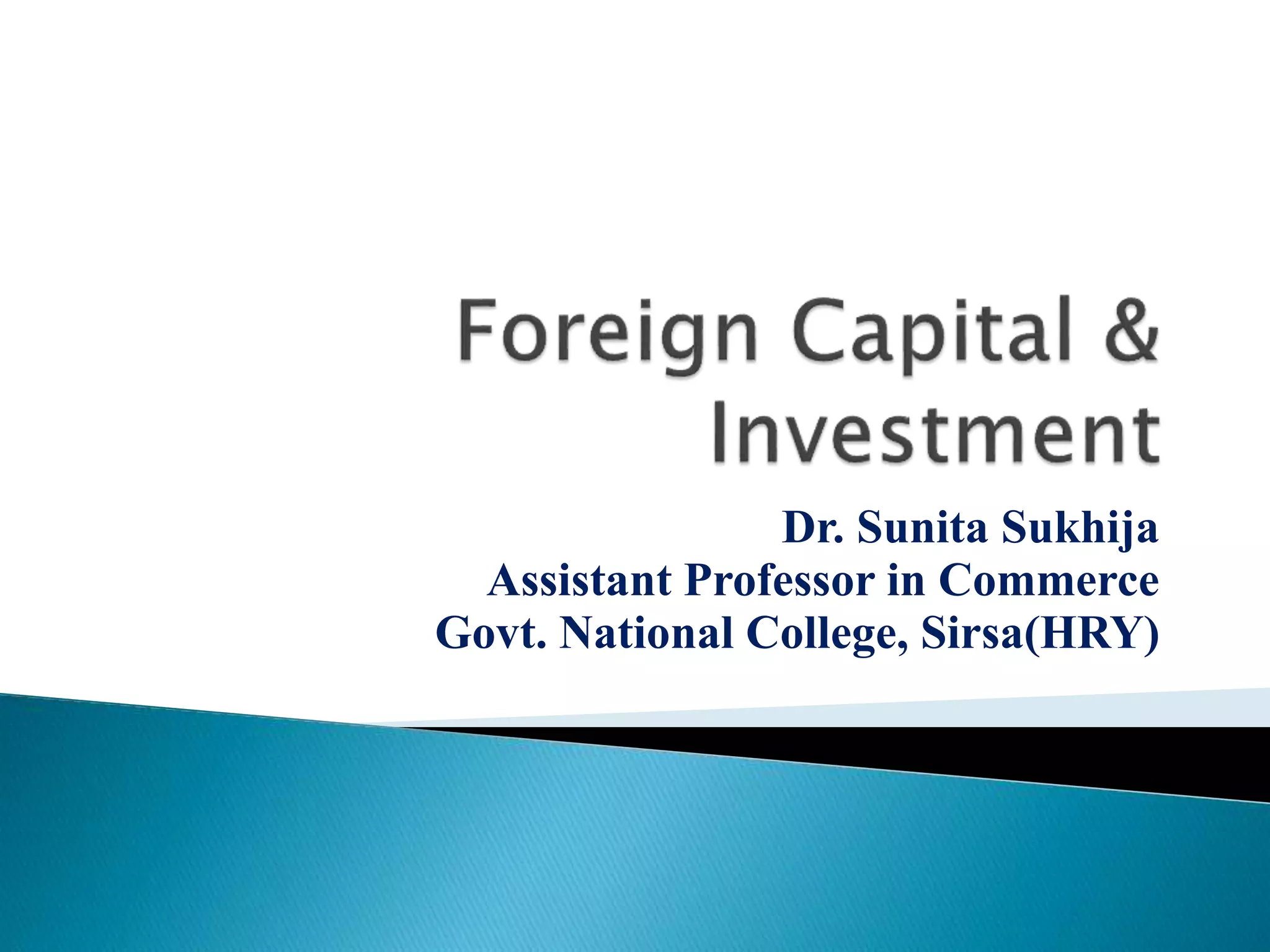 Foreign capital & investment | PPT