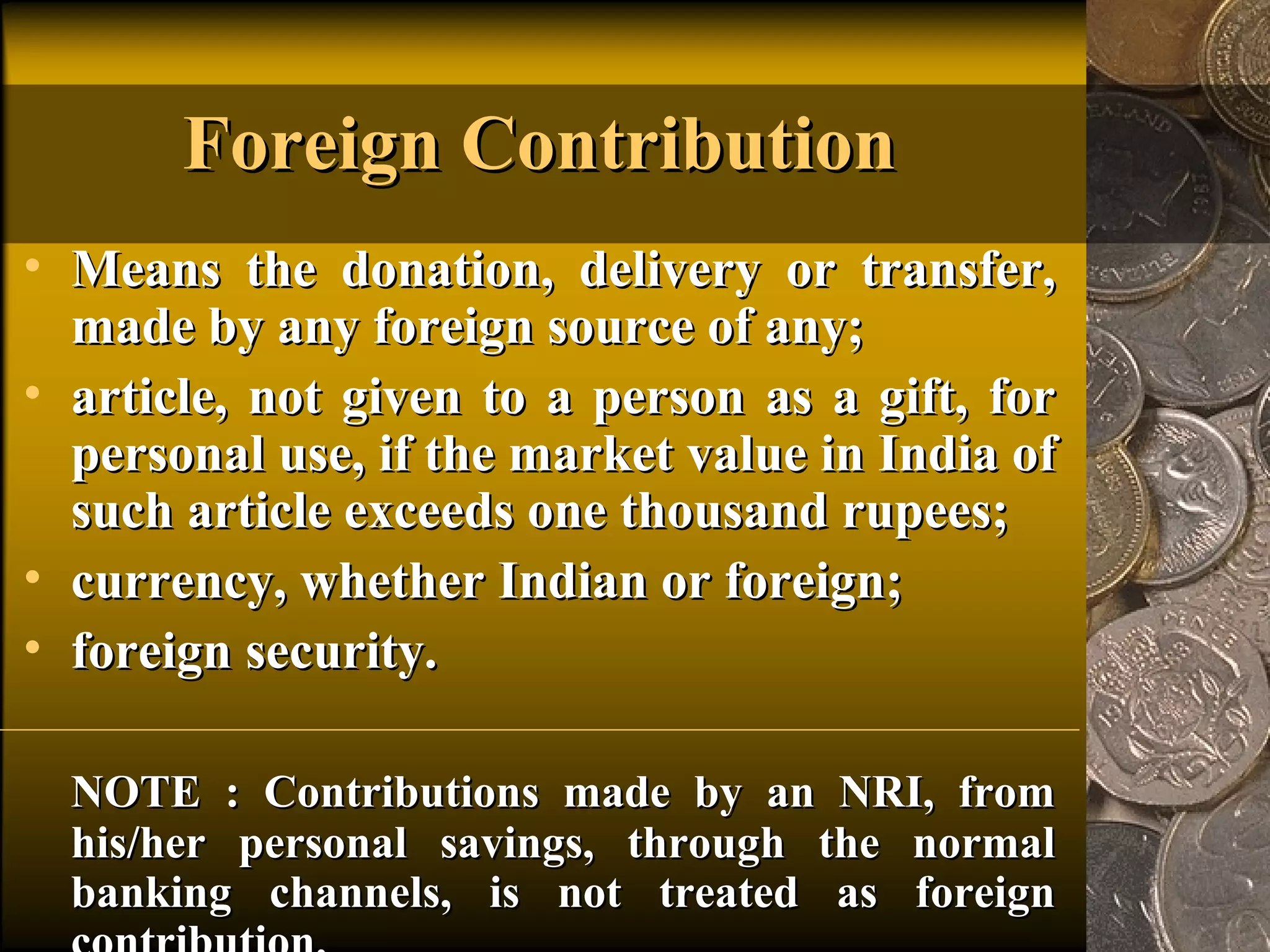 Foreign contribution regulation act | PPT