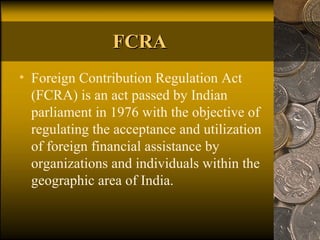 Foreign contribution regulation act | PPT