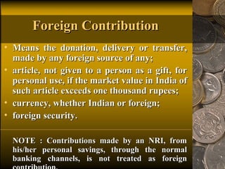 Foreign contribution regulation act | PPT