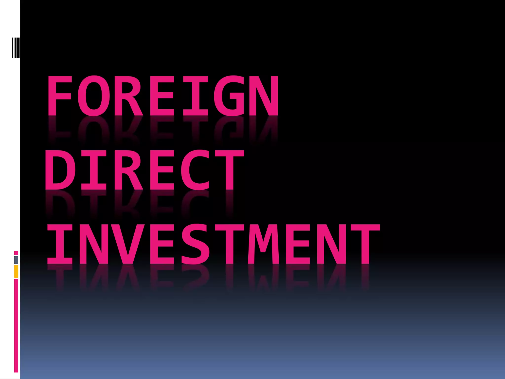 Foreign direct investment | PPT