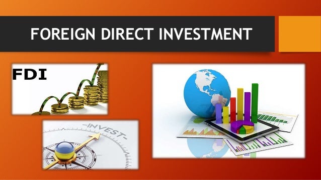 Foreign direct investment