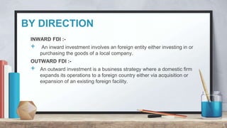 Foreign direct investment..FDI..ppt