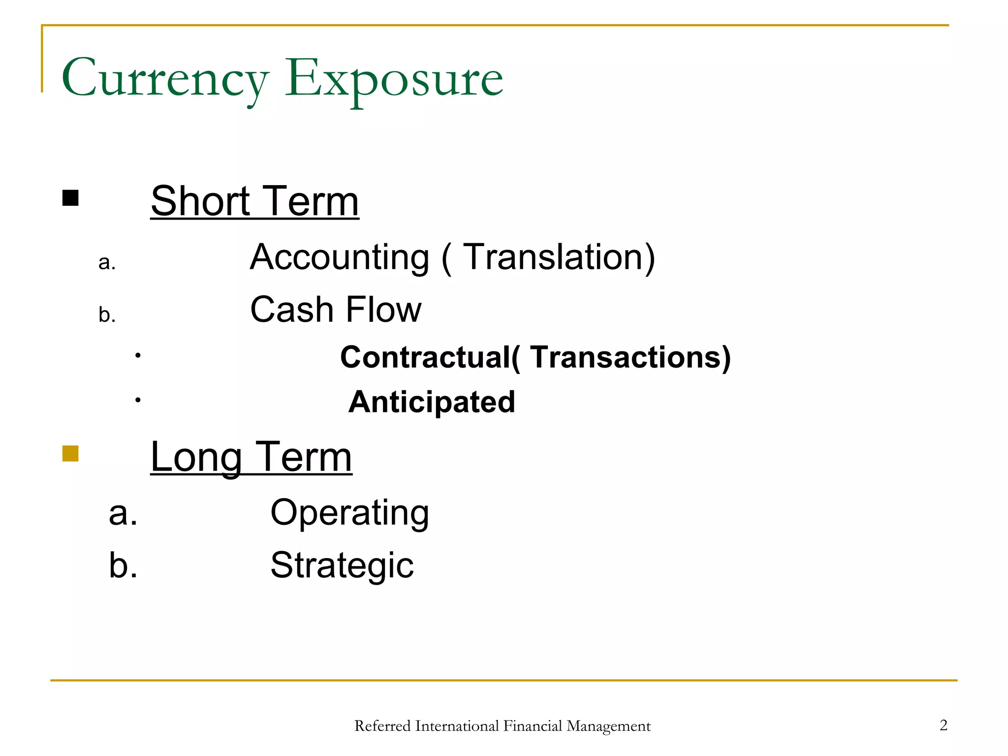 Foreign Currency Exposure And Risk | PPT