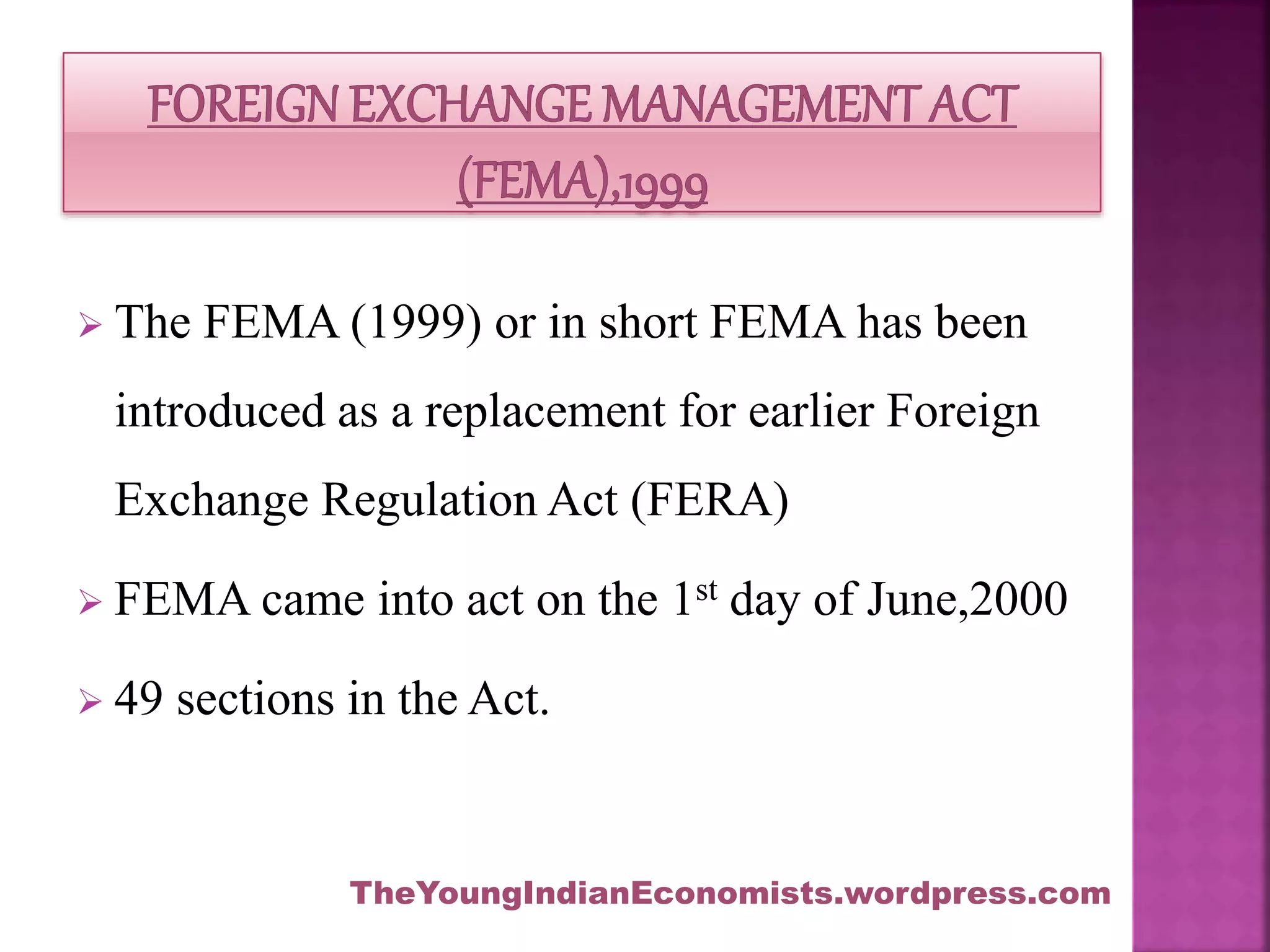 Foreign exchange management act (FEMA), 1999 | PPTX