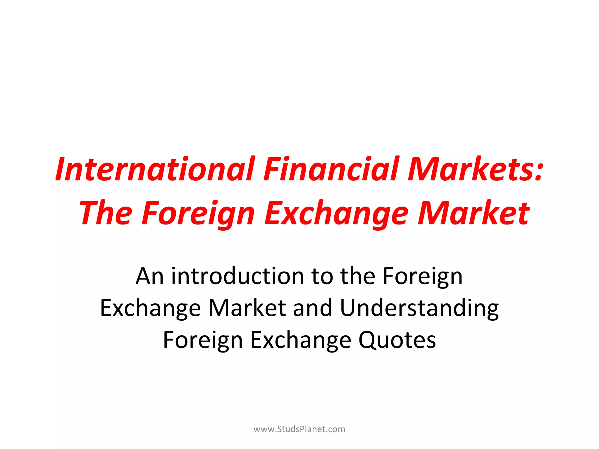 Foreign exchange market | PPT