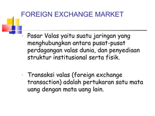 Foreign exchange market | PPT