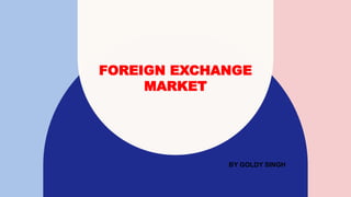 Understanding the Foreign Exchange Market | PPTX
