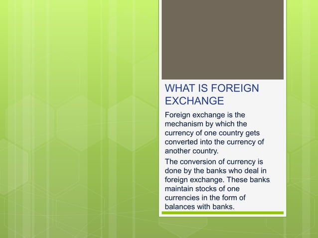 Foreign exchange market | PPT