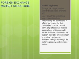 Foreign exchange market | PPTX