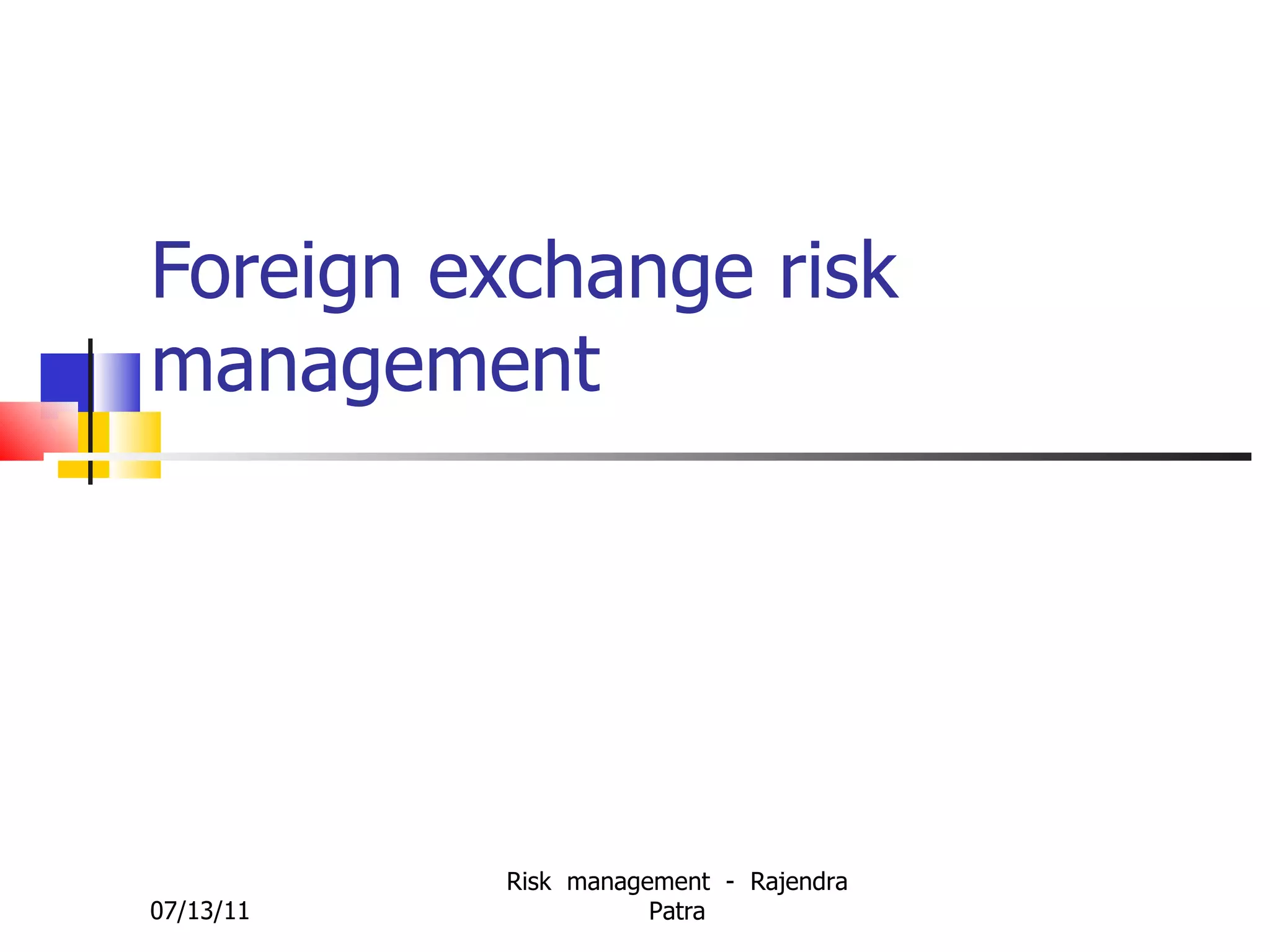 Foreign exchange risk_management | PPT | Stocks and Bonds | Personal ...
