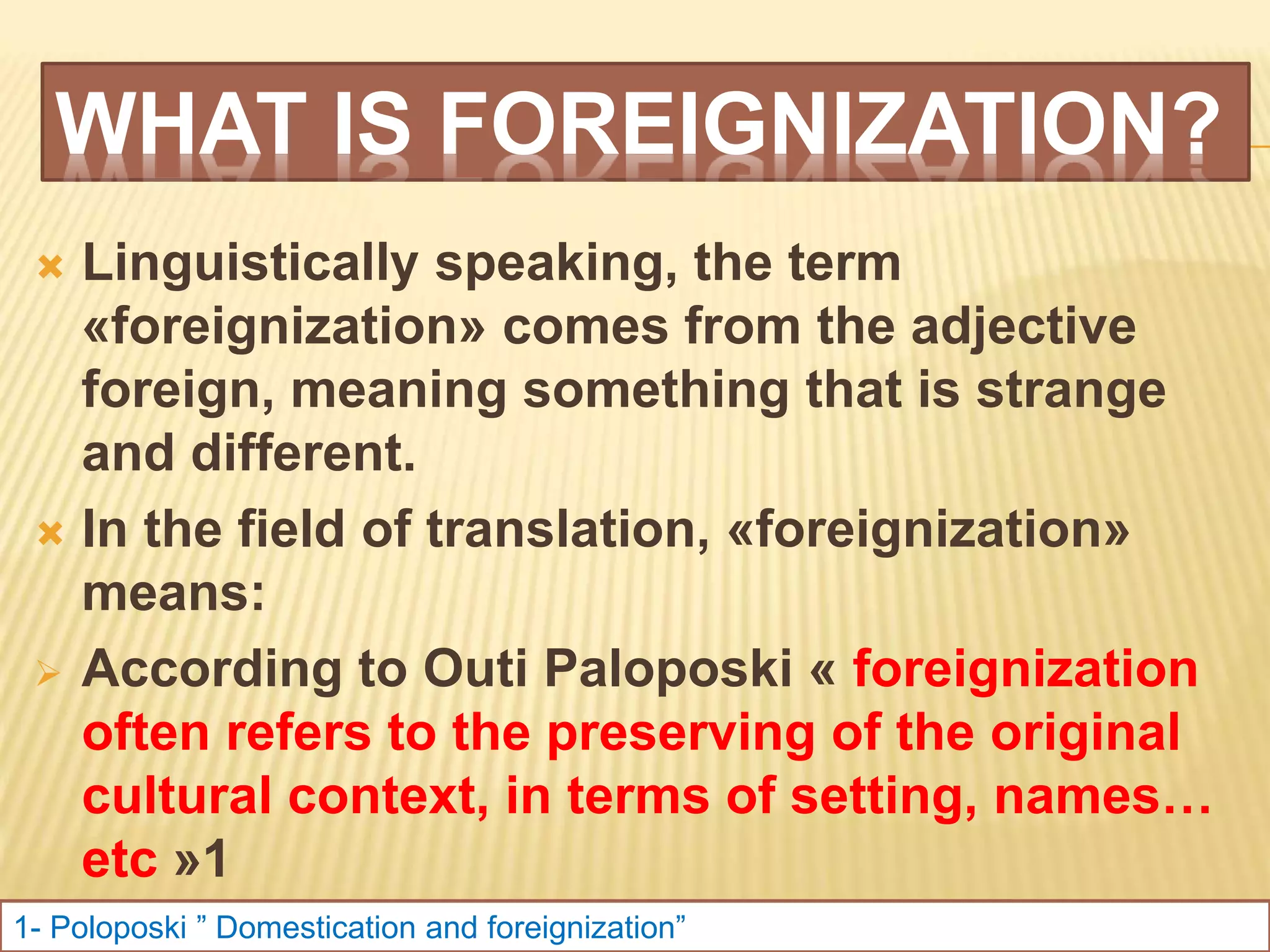 Foreignization & domestication | PPTX