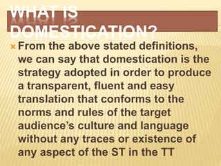 Foreignization & domestication | PPTX