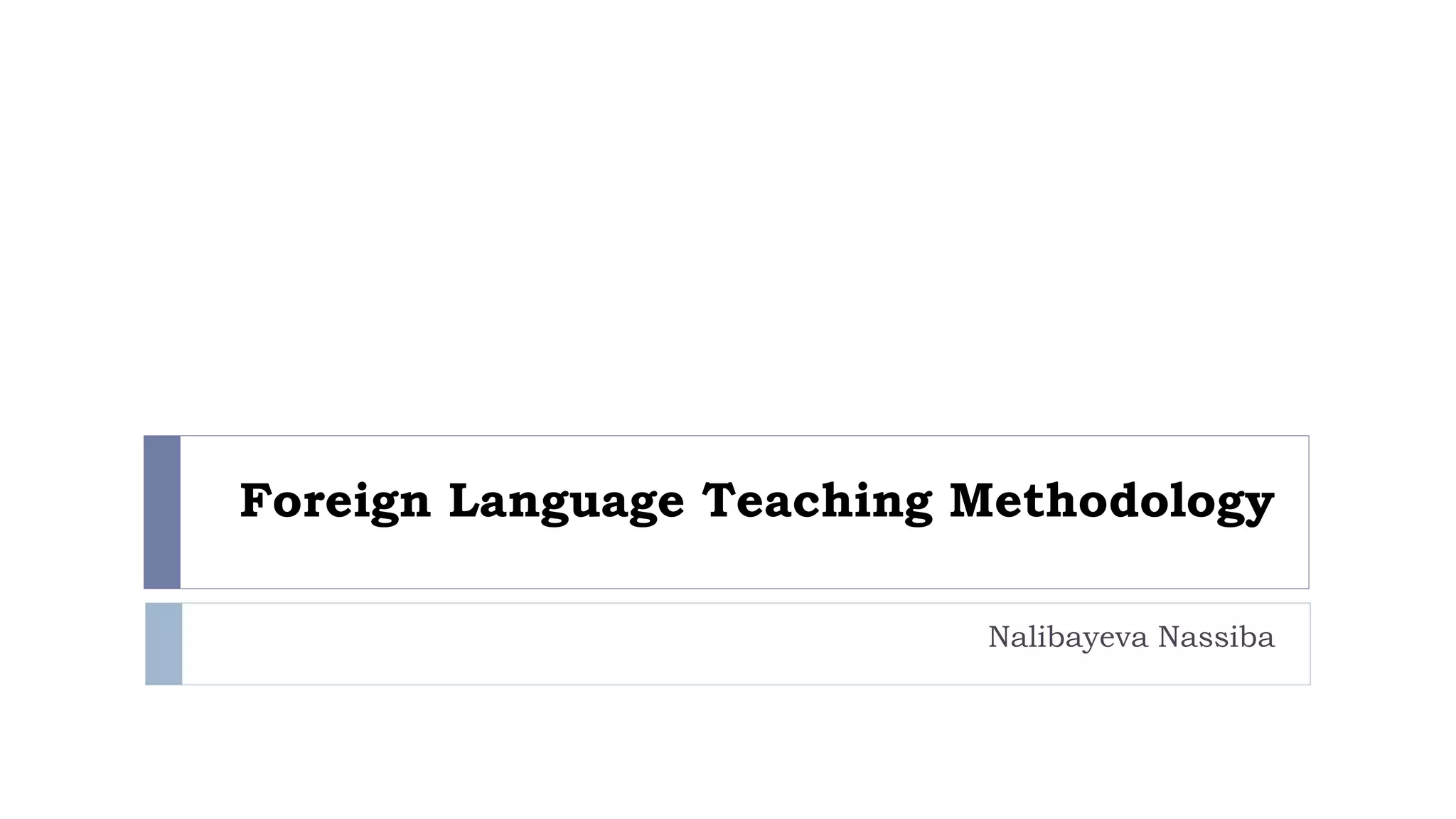 Foreign Language Teaching Methodology.pptx