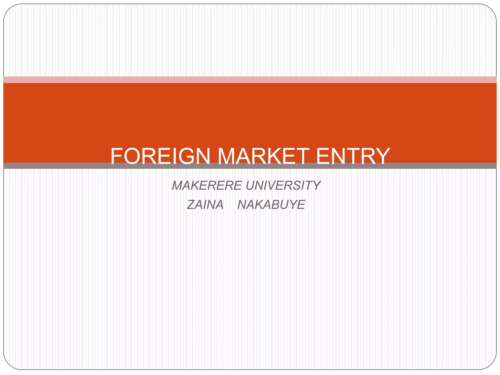 Foreign market entry ppt notes.ppt