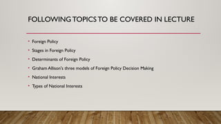 Foreign Policy, it's stages and determinants.pptx