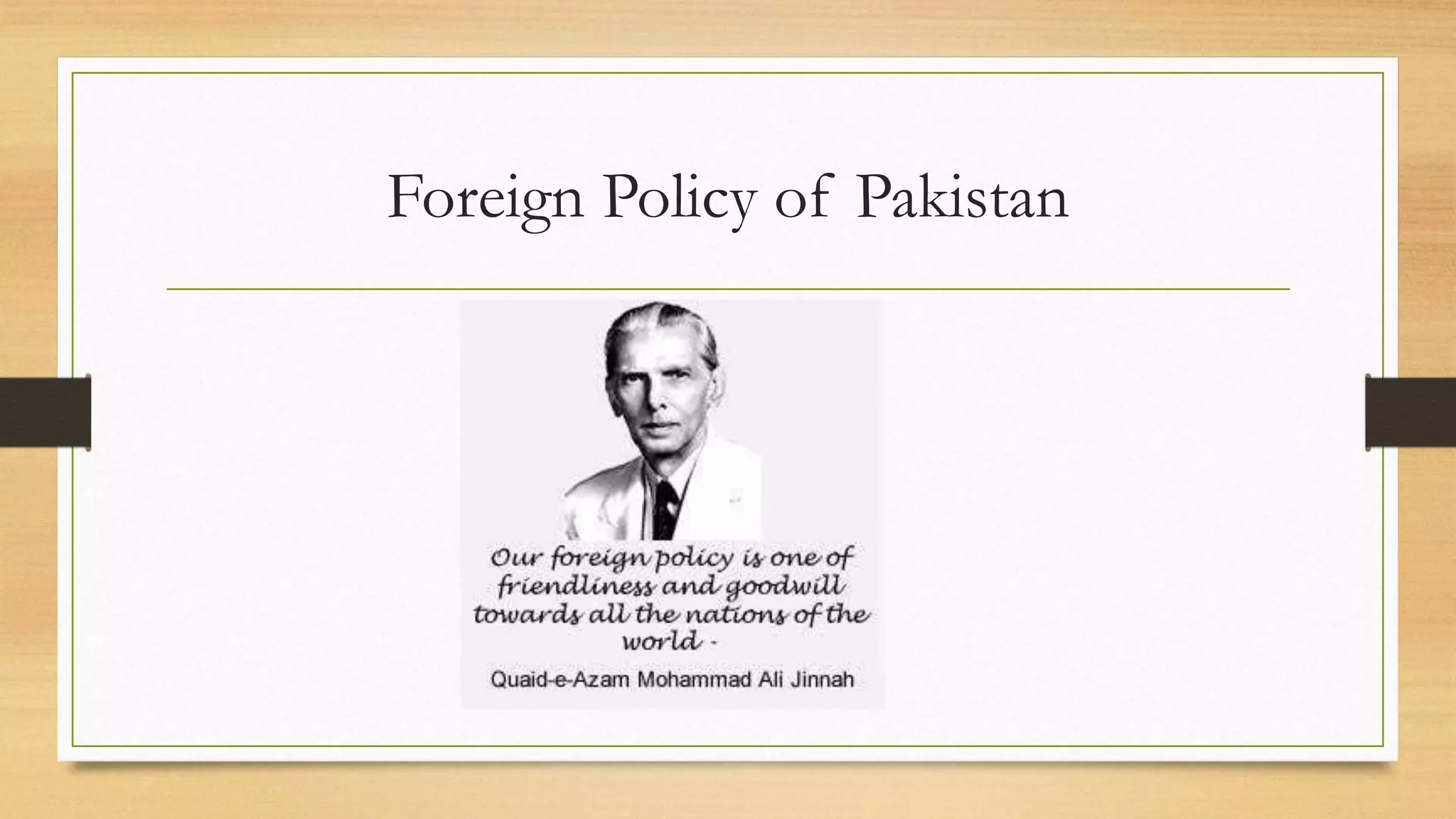 ForeignPolicy of Pakistan.pptx