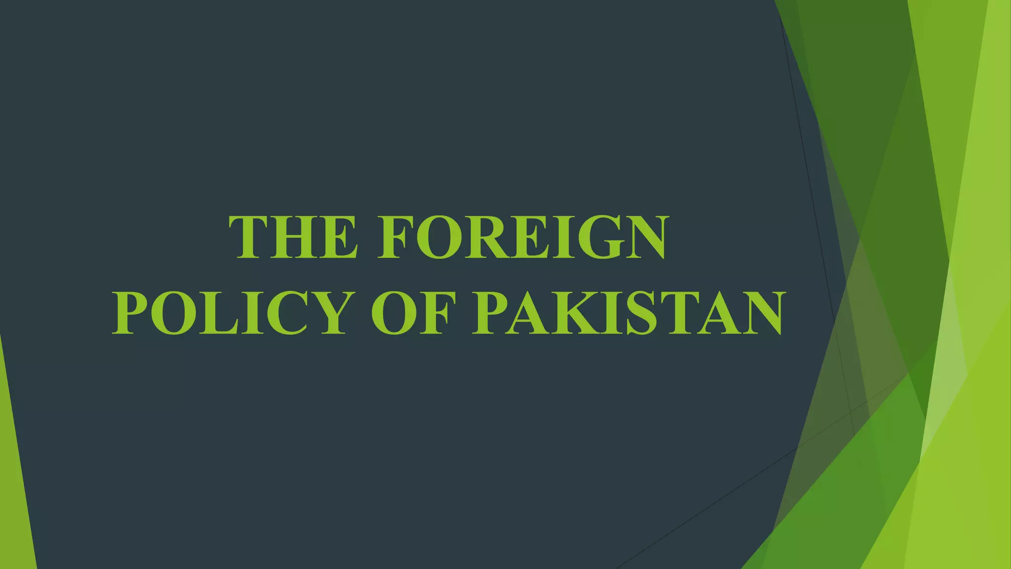foreign policy of pakistan.pptx
