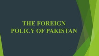 foreign policy of pakistan.pptx