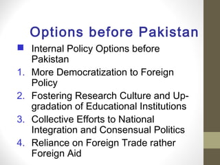 Foreign Policy of Pakistan - Pakistan | PPT