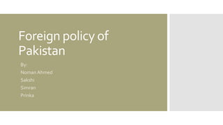 Foreign policy of Pakistan | PPT