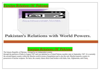 Foreign Relations Of Pakistan based on current relations.docx