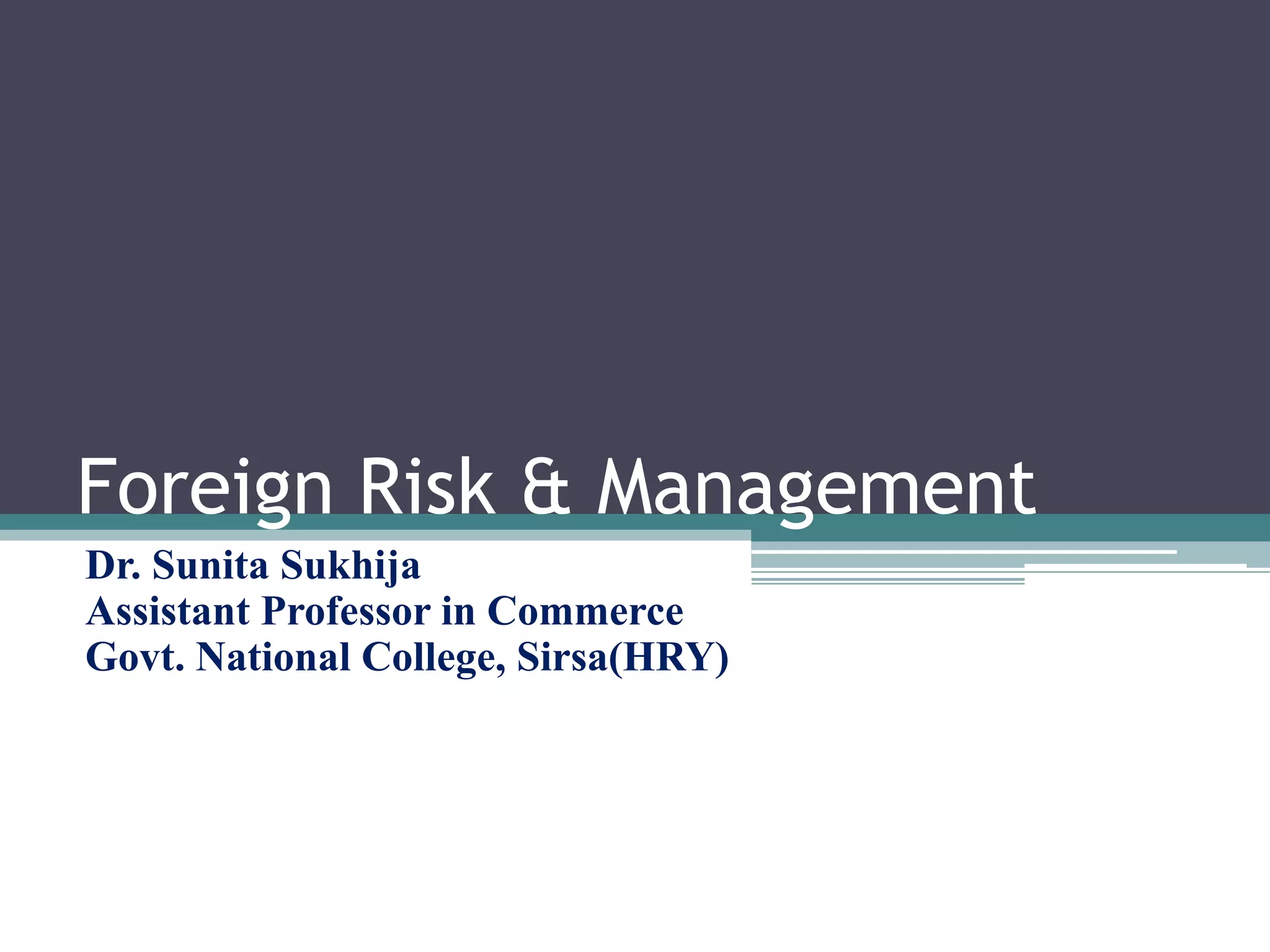 Foreign risk & management | PPTX