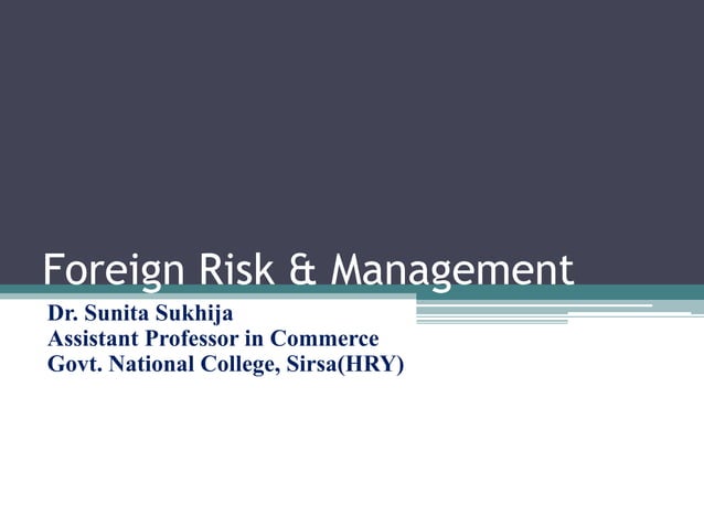 Foreign risk & management | PPT