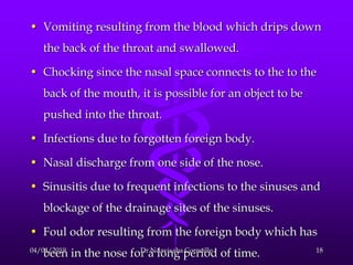 Forein body in the ear and the nose management | PPTX