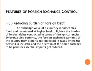 Foreing exchange control objectives & features | PPSX