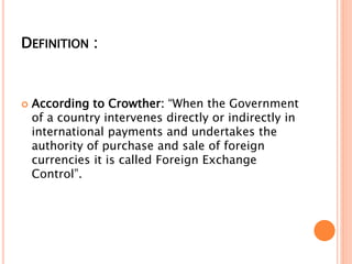 Foreing exchange control objectives & features | PPSX