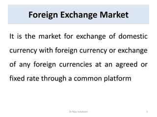 Foreign Exchange Markets | PPT
